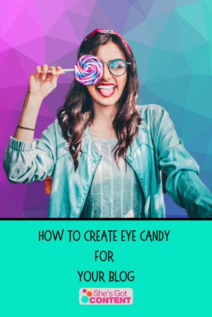 How To Create Eye Candy For Your Blog