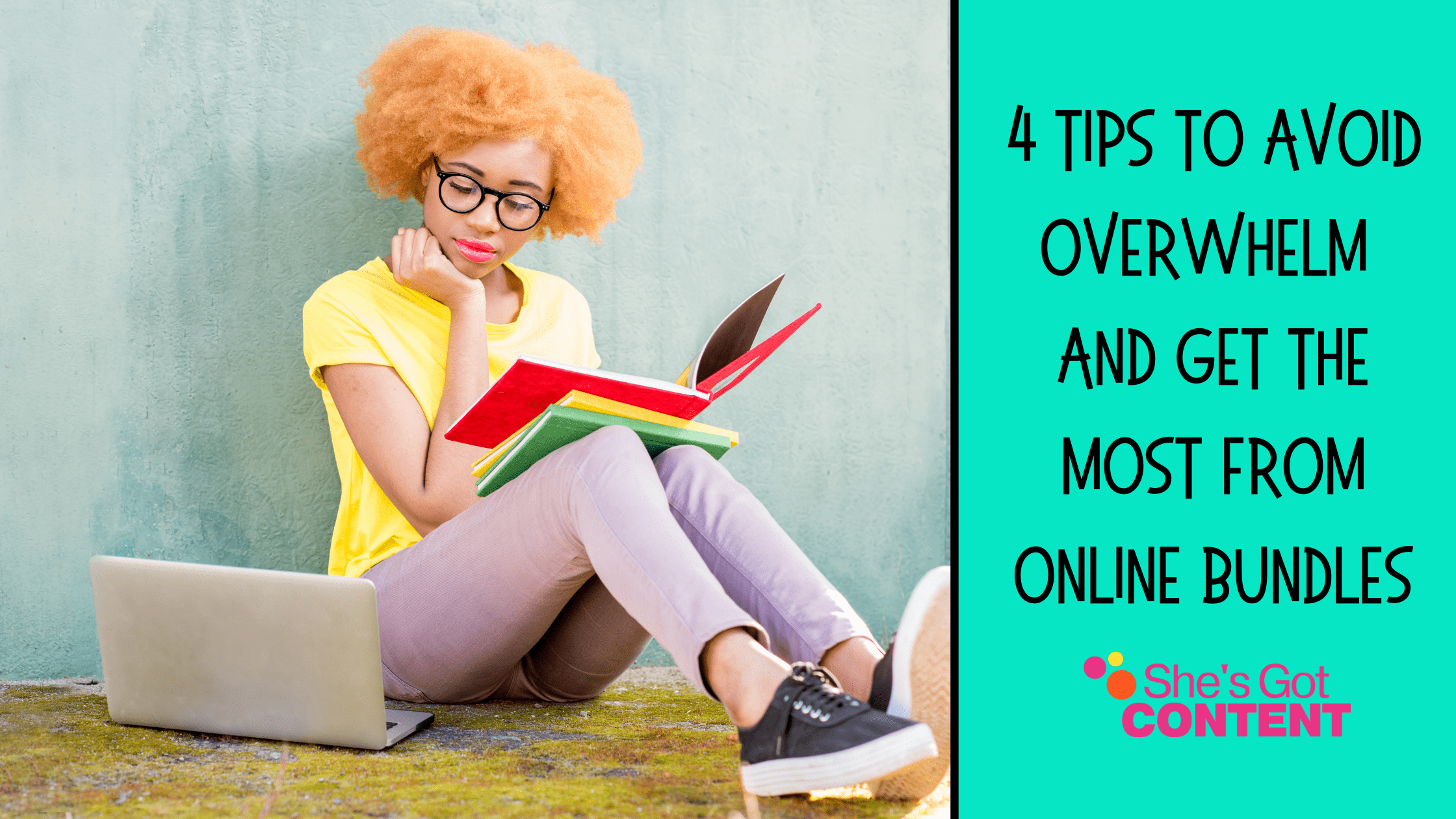 4 Tips To Avoid Overwhelm and Get The Most From Online Bundles